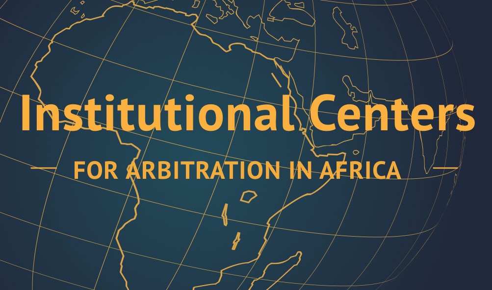 Consultancy for arbitration for dispute resolution in African states ...